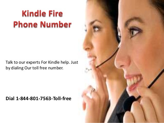 Kindle Fire Phone Number 1 844 801 7563 kindle-fire-phone-number-1-844-801-7563