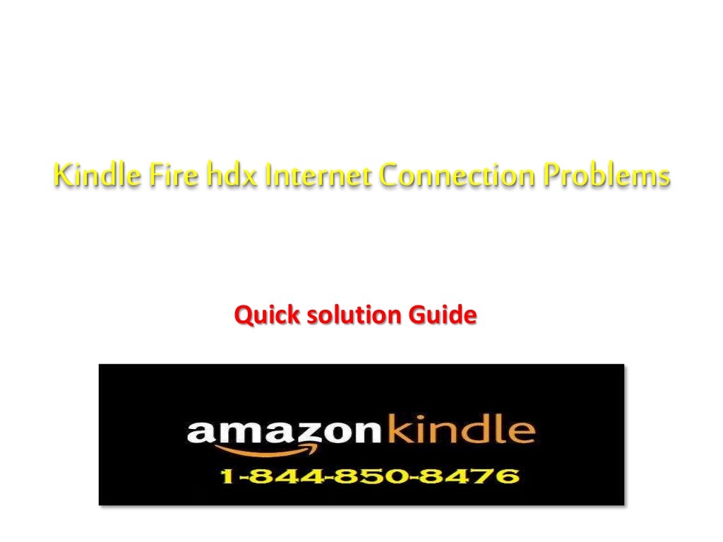 Kindle Fire Internet Connection Problem 1 844 850 8476 Kindle Fire kindle-fire-internet-connection-problem-1-844-850-8476-kindle-fire