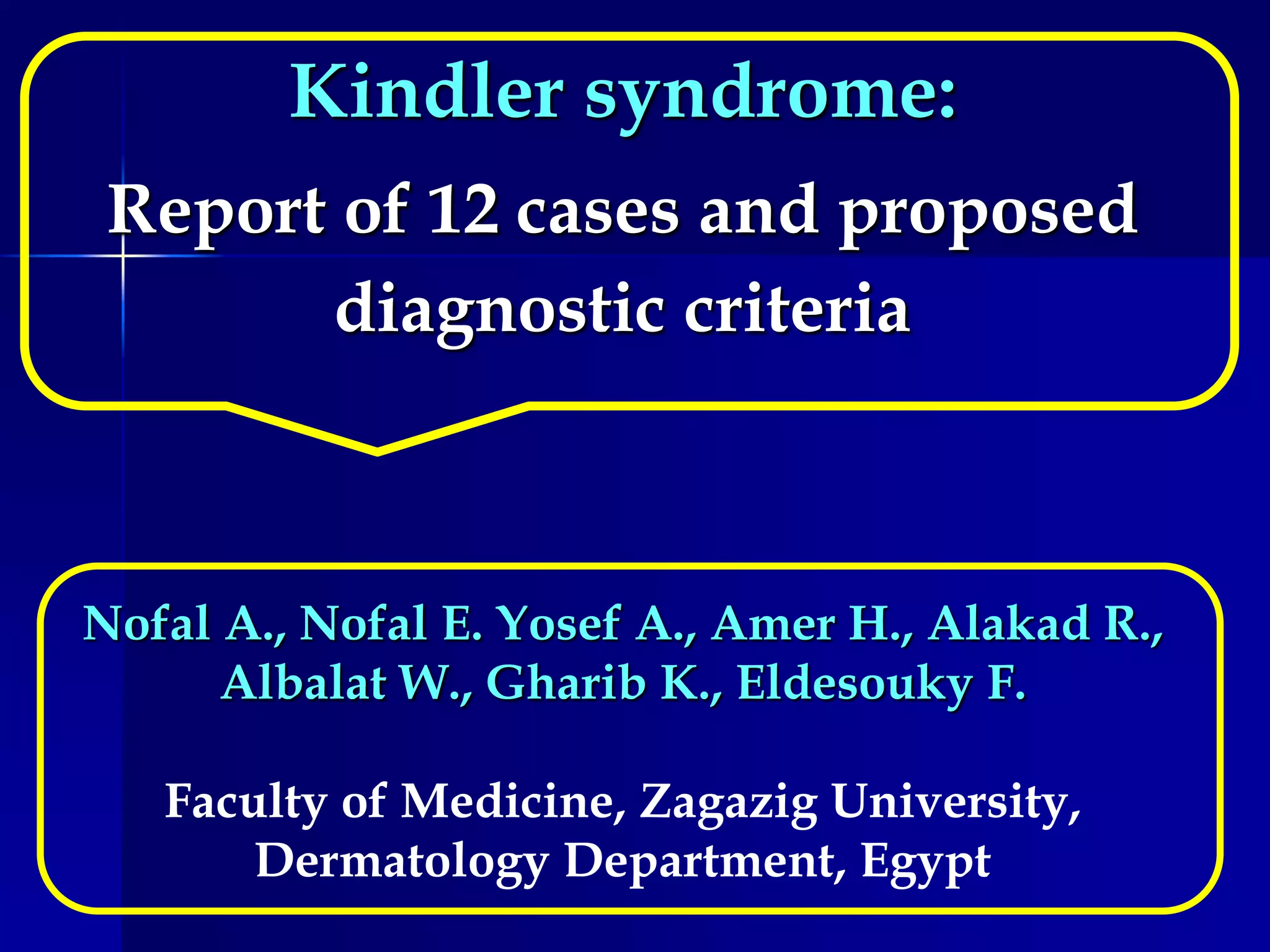Kindler Syndrome A Case Presentation Pptx