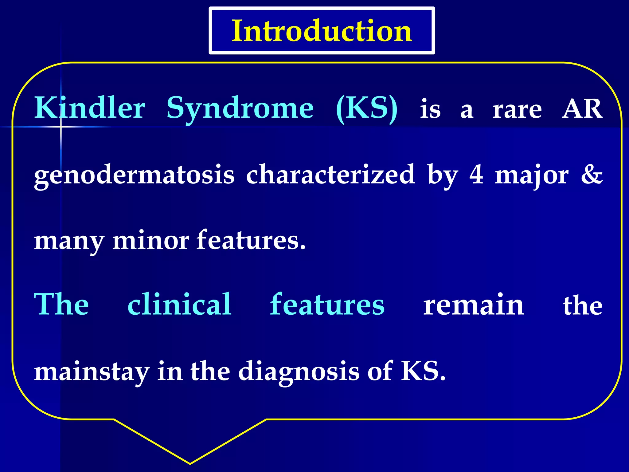 Kindler Syndrome A Case Presentation Pptx