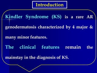 Kindler syndrome: A case presentation. | PPTX