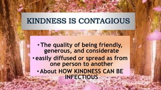 Kindness is contagious | PPT