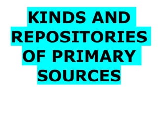 KINDS-OF-REPOSITORIES in Reading in Philippine history.docx