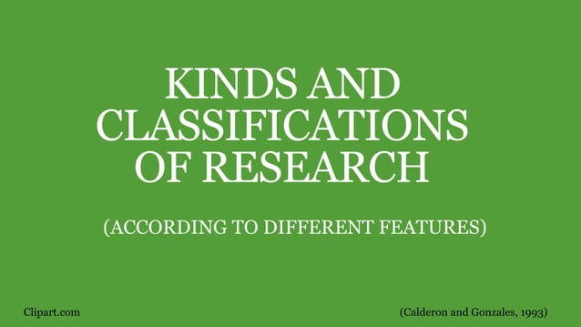 Kinds and classifications of research | PPTX | Physics | Science