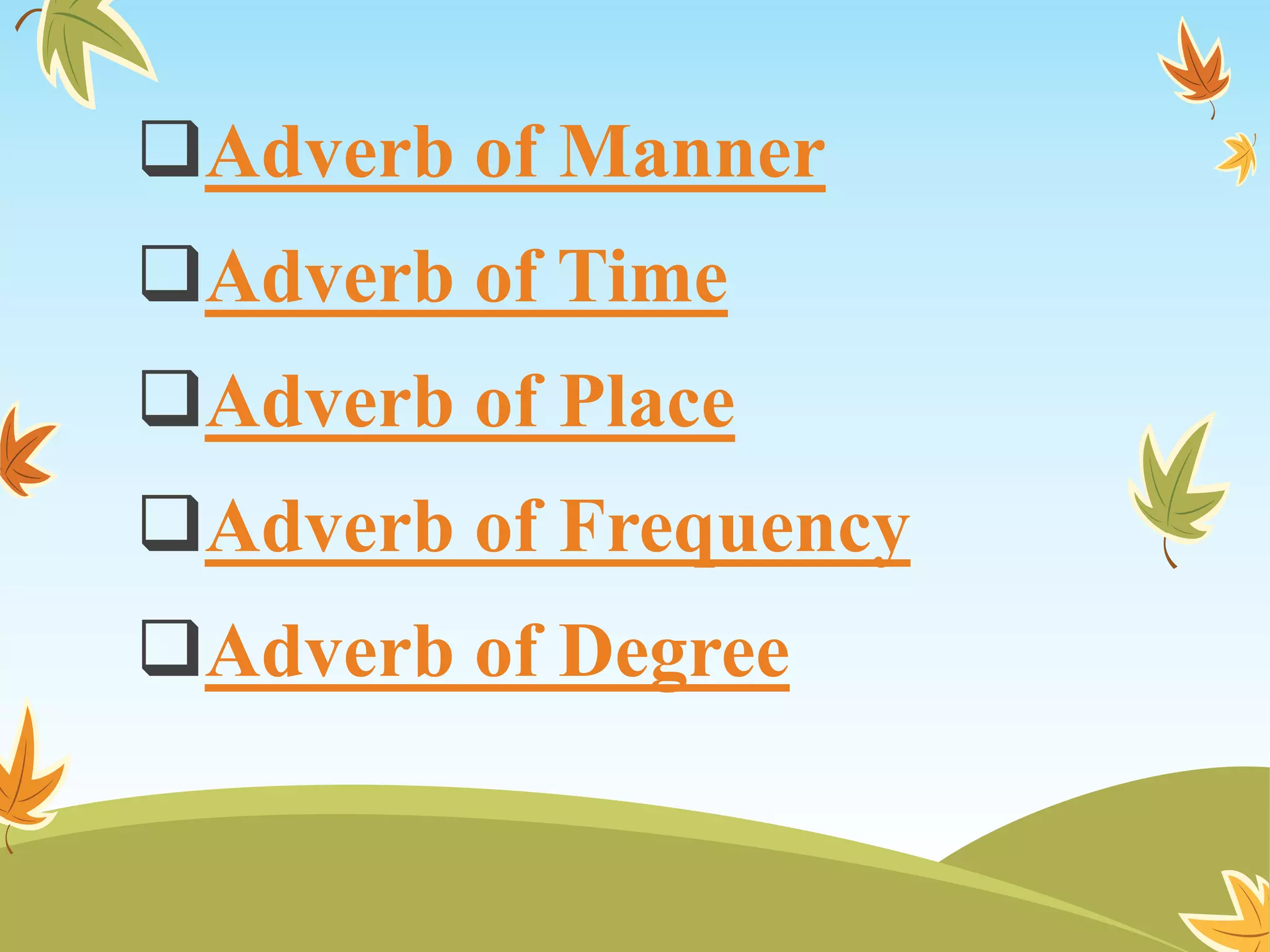 Kinds of adverbs | PPTX