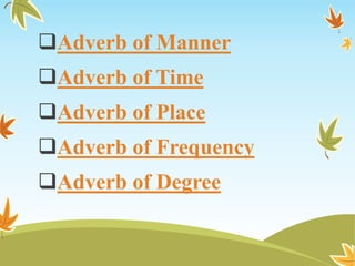Kinds of adverbs | PPTX