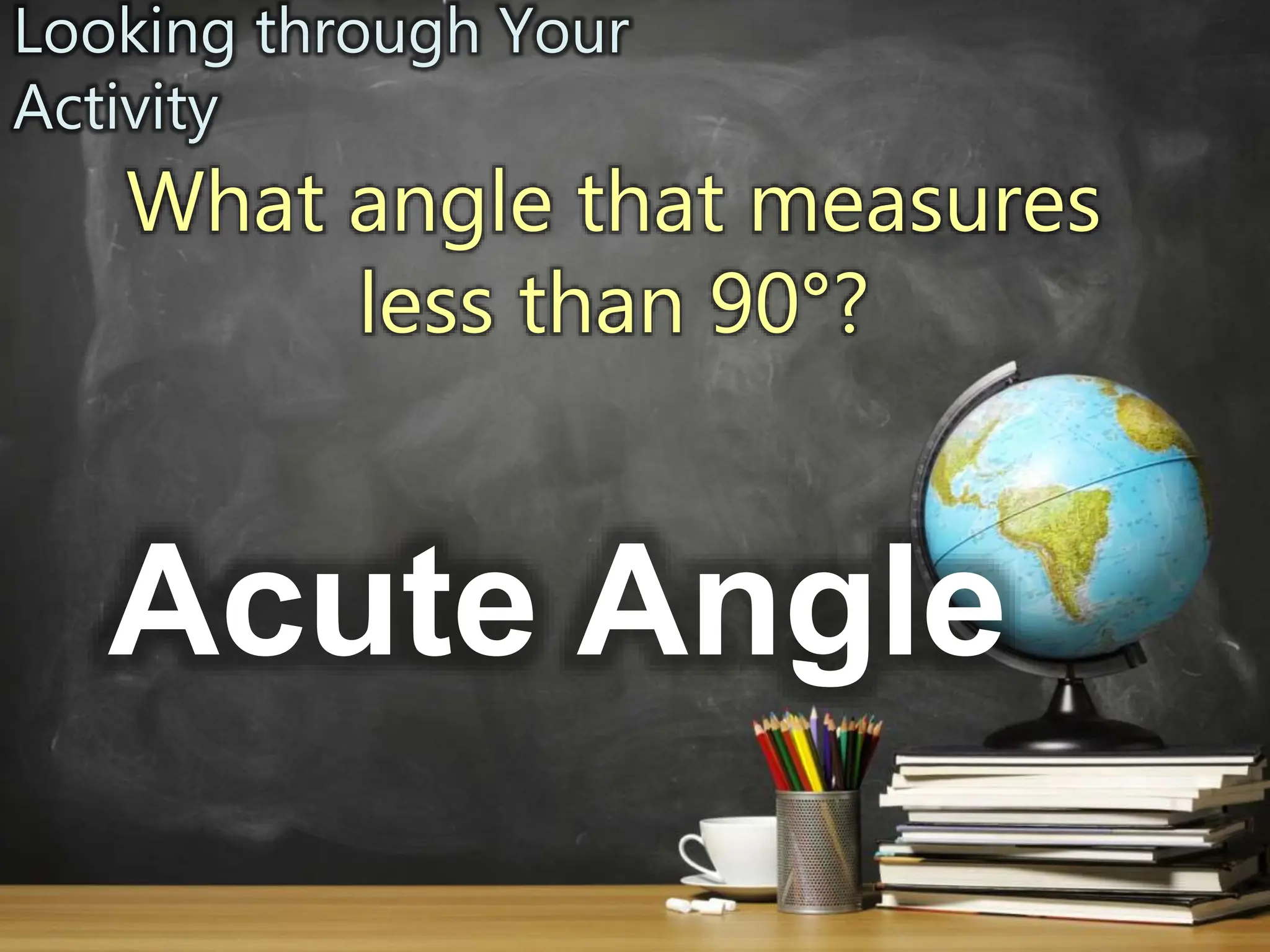Kinds of Angles Grade 4 Mathematics 3rd Quarter | PPTX