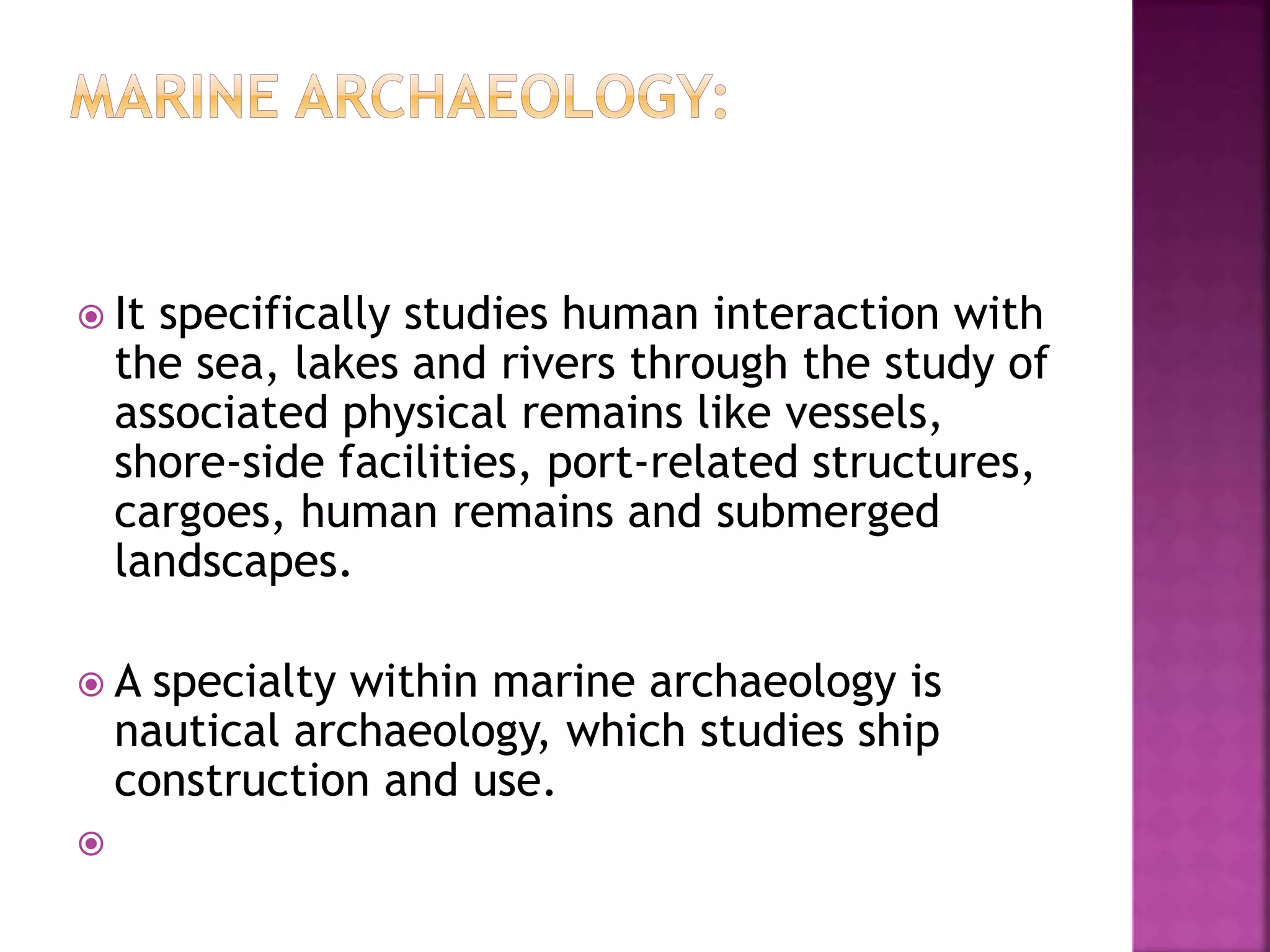 Kinds of archaeology | PPTX