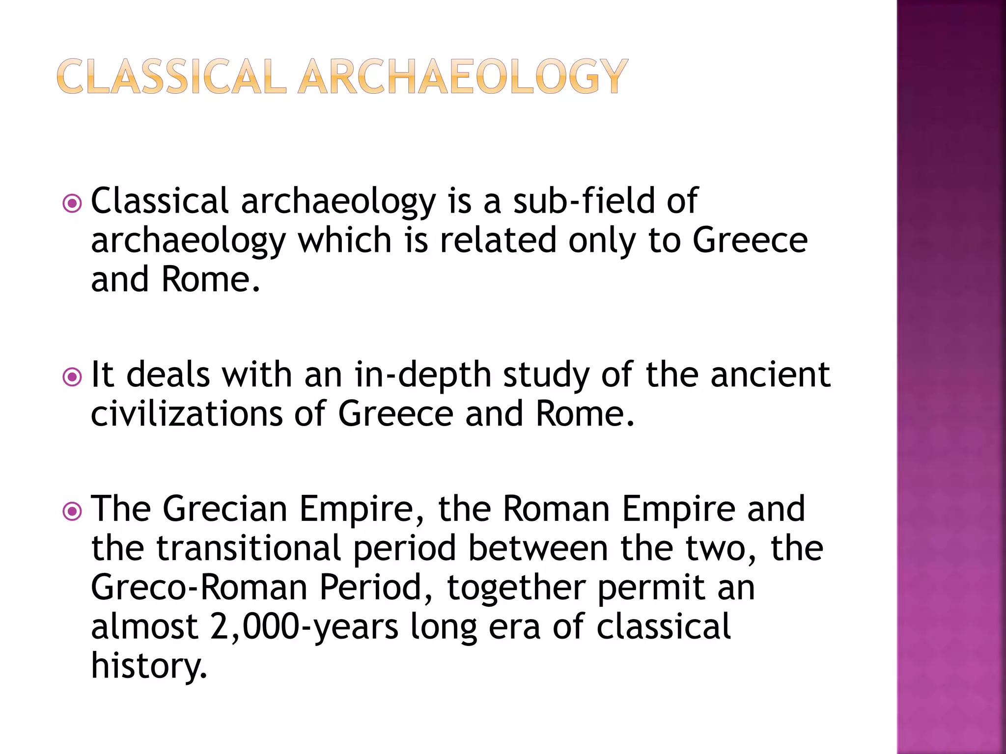 Kinds of archaeology | PPTX