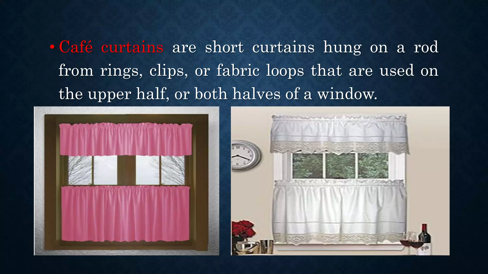Kinds of curtains | PPTX