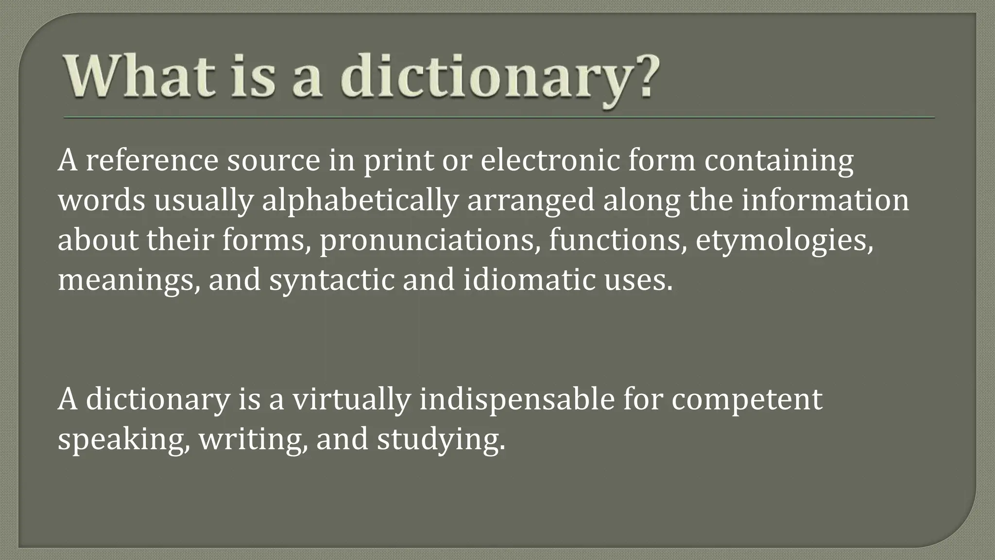 Kinds of Dictionaries for Reading and Writing Skills Subject | PPT