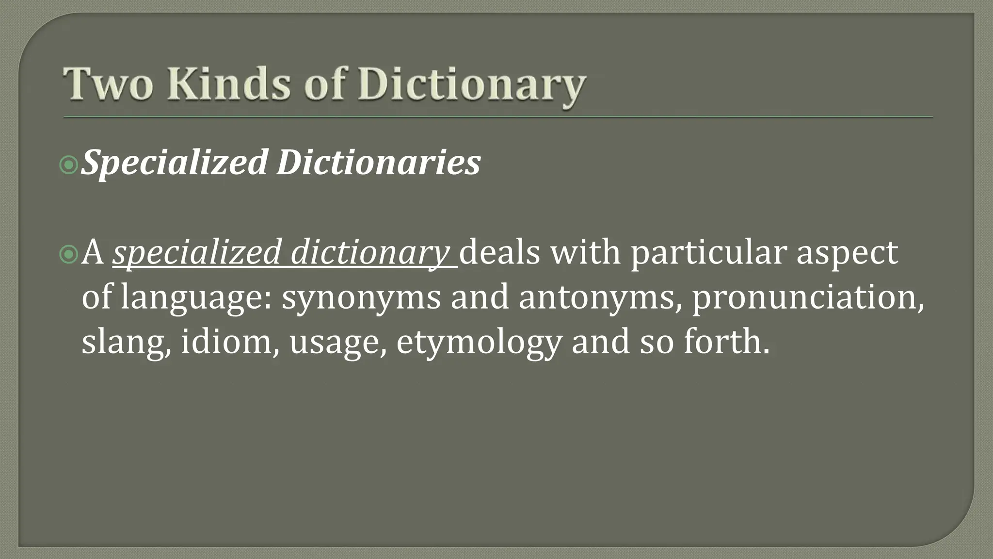Kinds of Dictionaries for Reading and Writing Skills Subject | PPTX