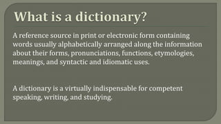 Kinds of Dictionaries for Reading and Writing Skills Subject | PPTX