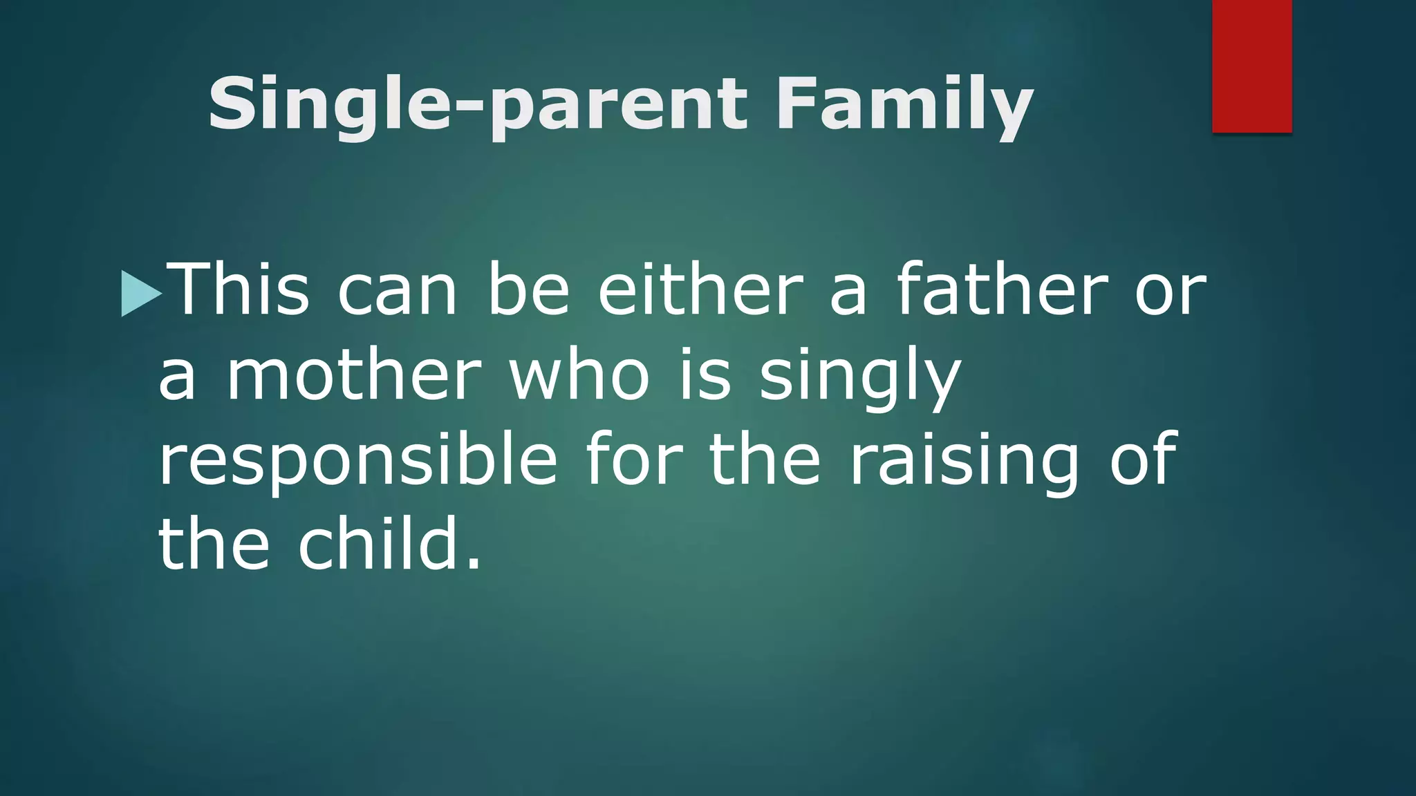 Kinds of family structures | PPTX | Adoption and Fostering | Parenting