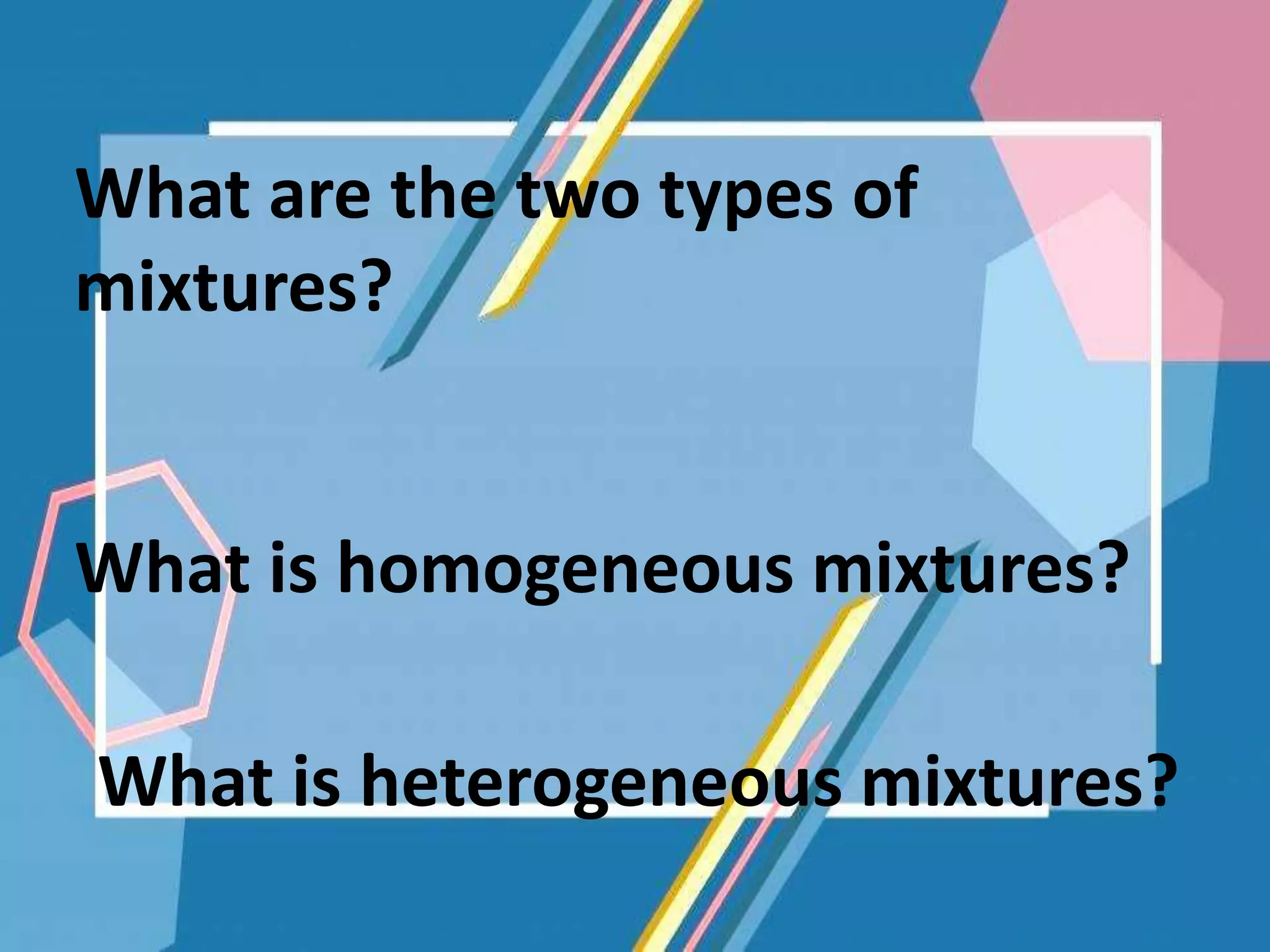 Mixtures- Science Grade 6 | PPTX