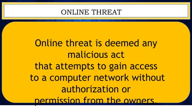 KINDS OF ONLINE THREATS.pptx | Email | Internet