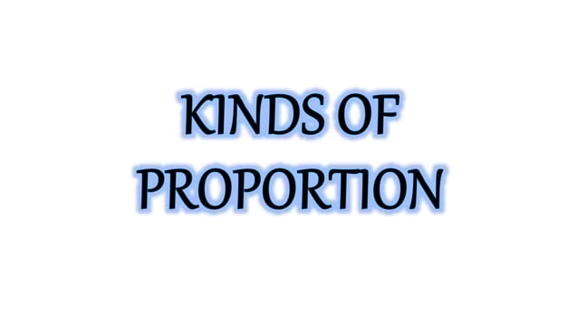 Kinds of proportion | PPTX