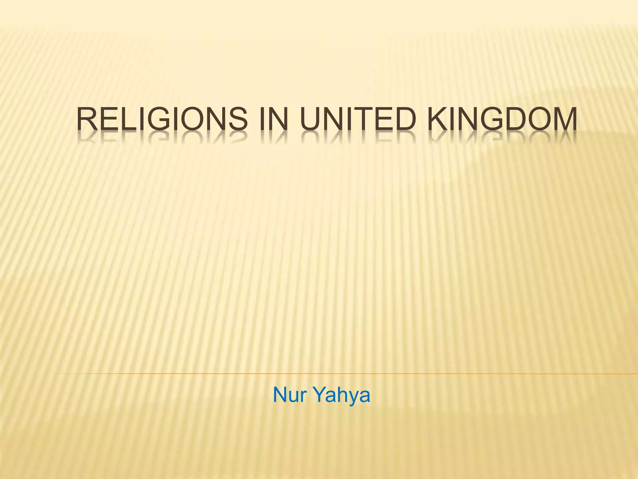 Religions in United Kingdom | PPTX