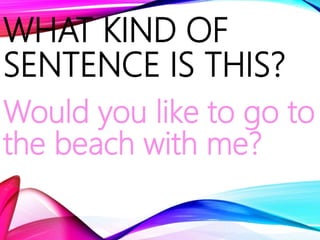Kinds of sentences | PPTX
