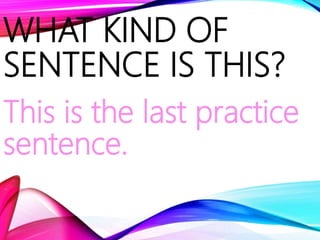 Kinds of sentences | PPTX
