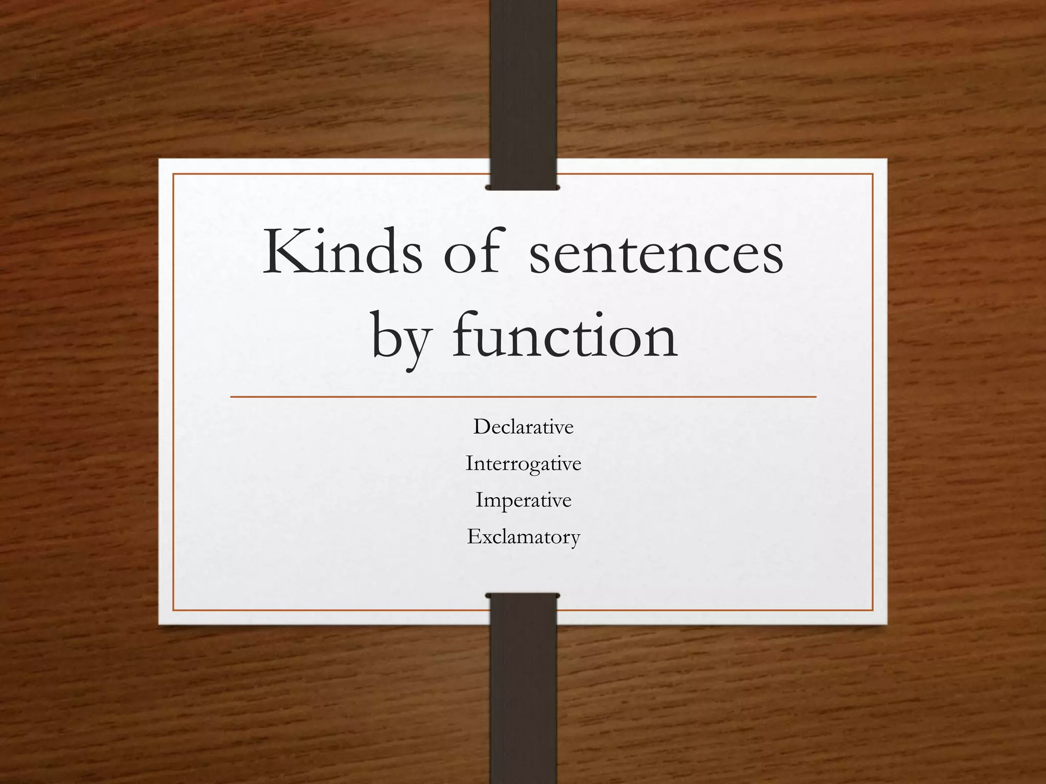 Kinds of sentences by function | PPTX