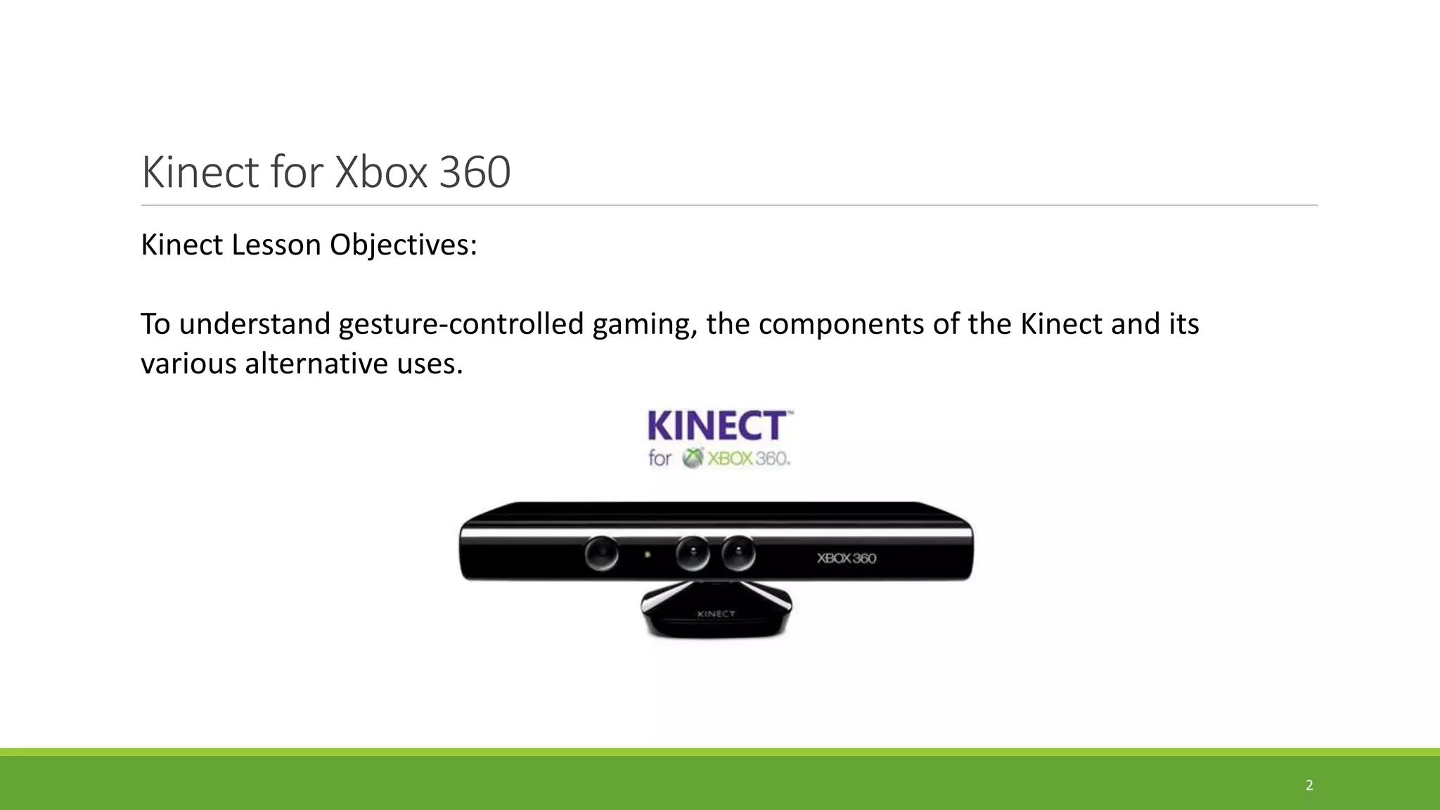 Kinect for Xbox 360: the world's first viral 3D technology | PPTX