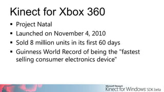 Kinect for Windows SDK Beta | PPTX | Computer Peripherals | Computing