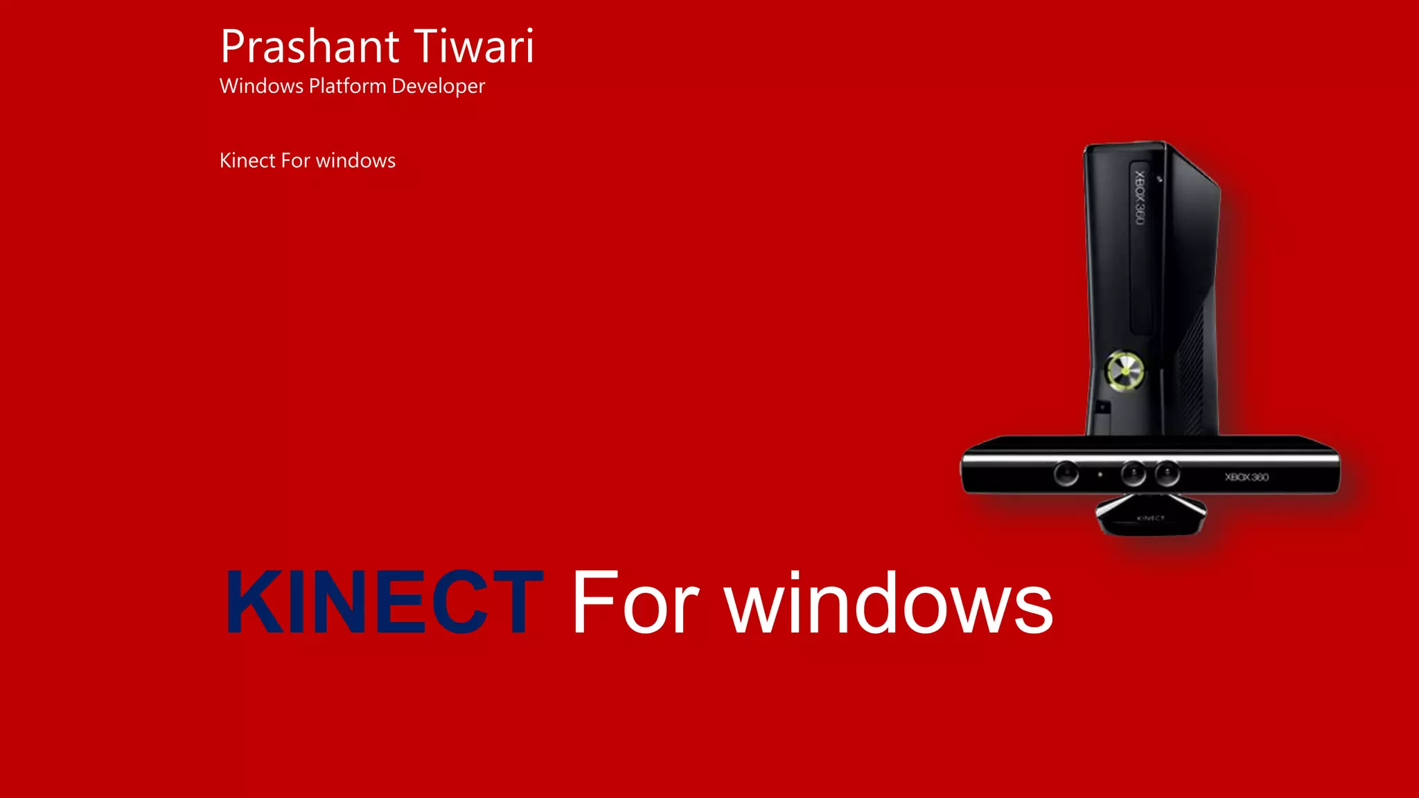 Developing For Kinect For Windows | PPT