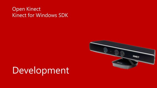Developing For Kinect For Windows | PPT