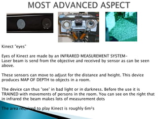 Kinect presentation | PPTX | Computer Peripherals | Computing