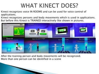 Kinect presentation | PPTX | Computer Peripherals | Computing