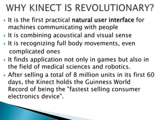 Kinect presentation | PPTX | Computer Peripherals | Computing