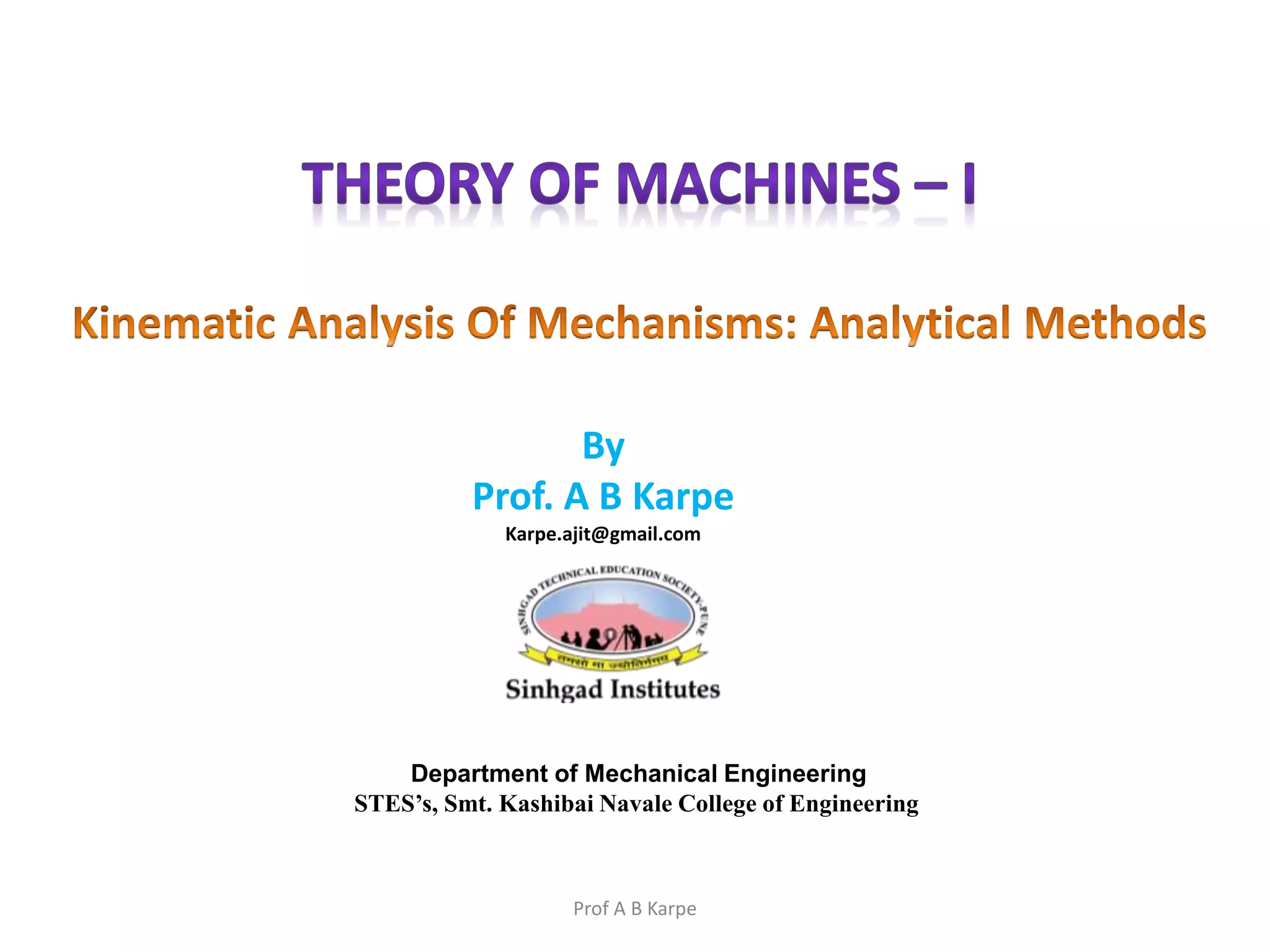 Kinematic analysis of mechanisms analytical methods | PPTX
