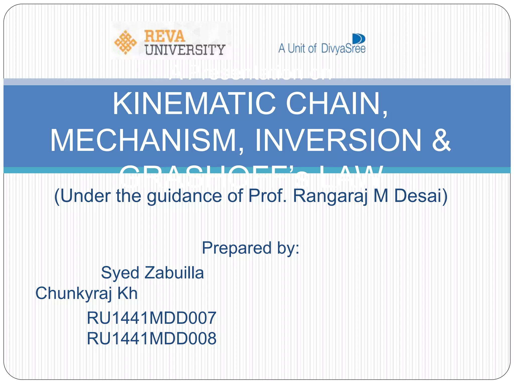 Kinematic chain mechanism inversion_grashoff | PPTX
