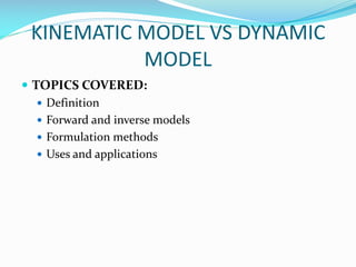 Kinematic Model vs Dynamic Model | PPT