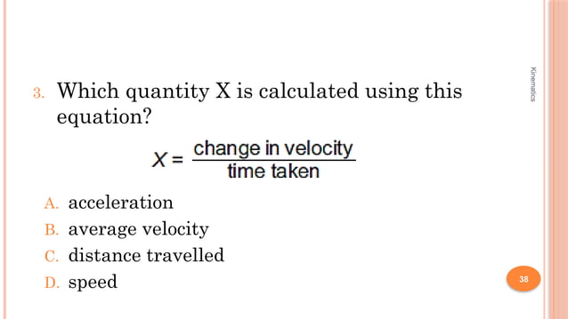 Kinematics - Study of Motion, Formulas involving Motion | PPT