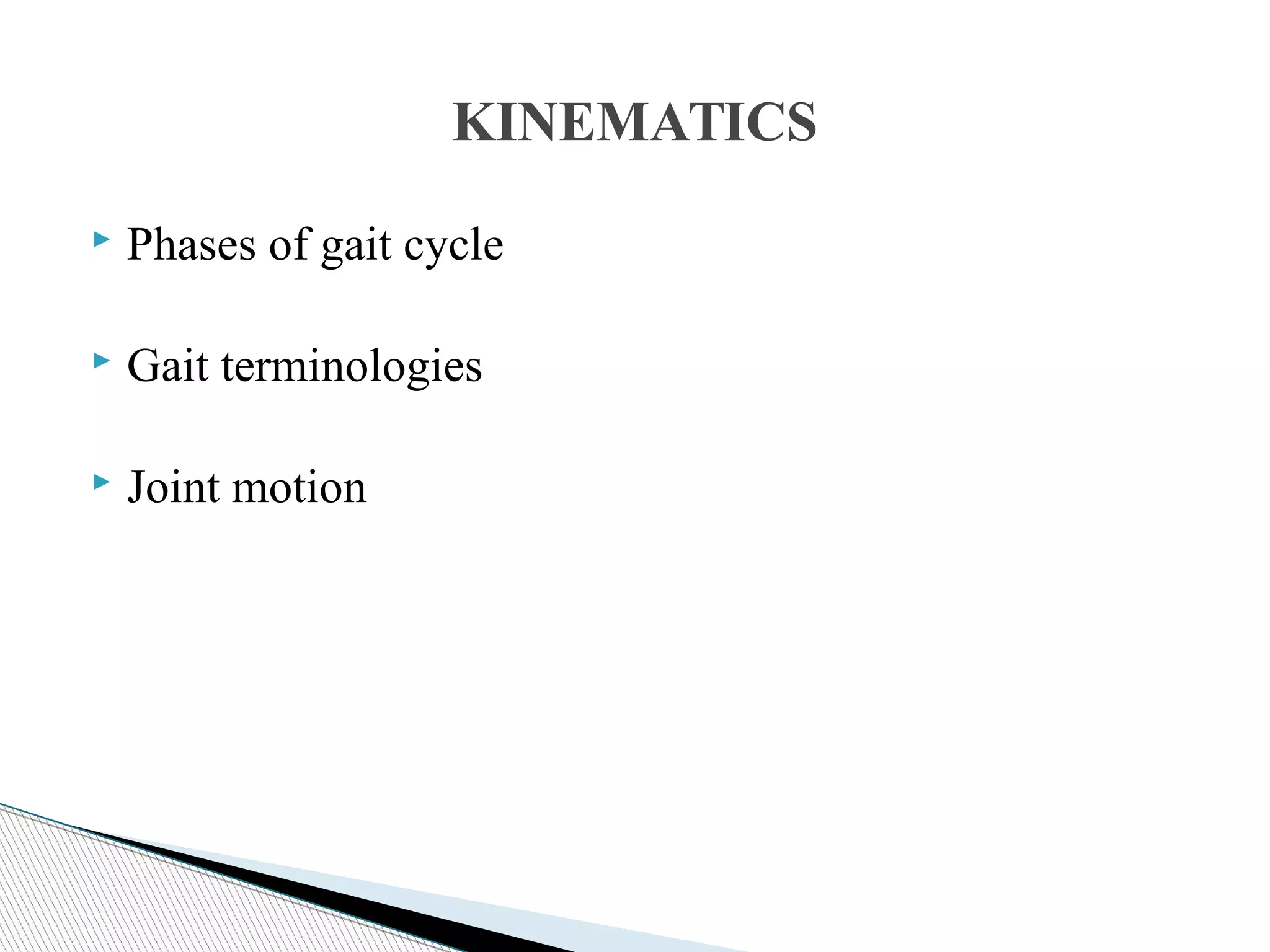 Kinematics and kinetics of gait | PDF