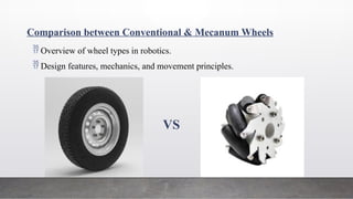 Kinematics & Comparison of a Mobile robot wheels | PPTX
