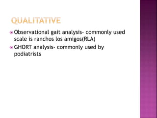 Kinematic analysis of gait and joint | PPTX