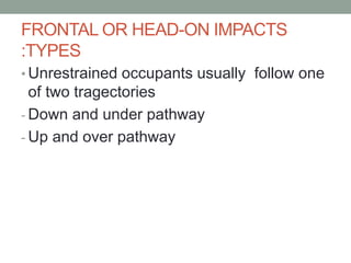 KINEMATICS OF TRAUMA IN ROAD TRAFFIC ACCIDENTS | PPTX
