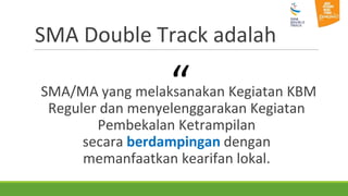 Kinerja Double Track | PPTX