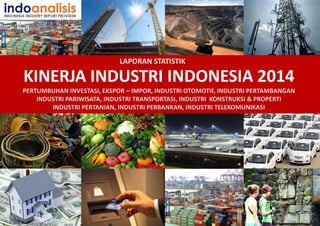 Laporan Statistik: Kinerja Industri Indonesia 2014 | PDF