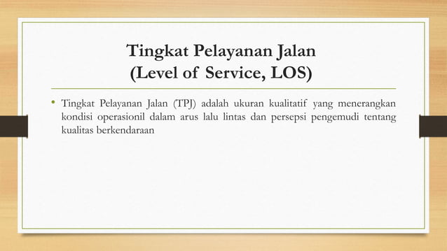 KINERJA RUAS JALAN TRANSPORTASI JALAN RAYA INDONESIA PENDIDIKAN | PPTX