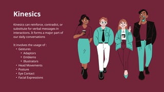 Kinesics.pptx non verbal communication presentation | PPT