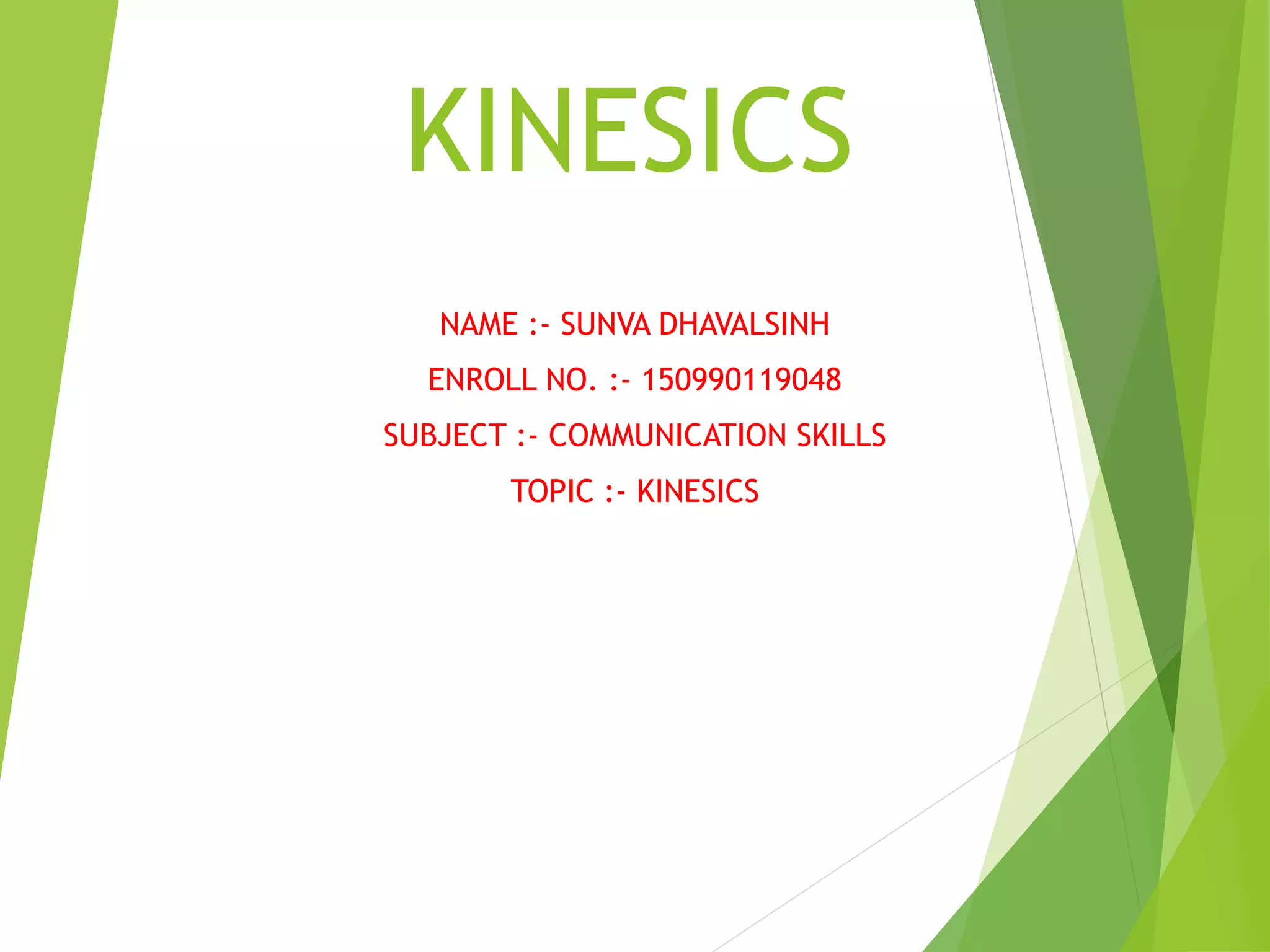 Kinesics (2) (Communication Skills) | PPTX