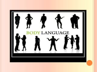 Kinesics (study of body language) | PPTX