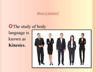 Kinesics (study of body language) | PPTX