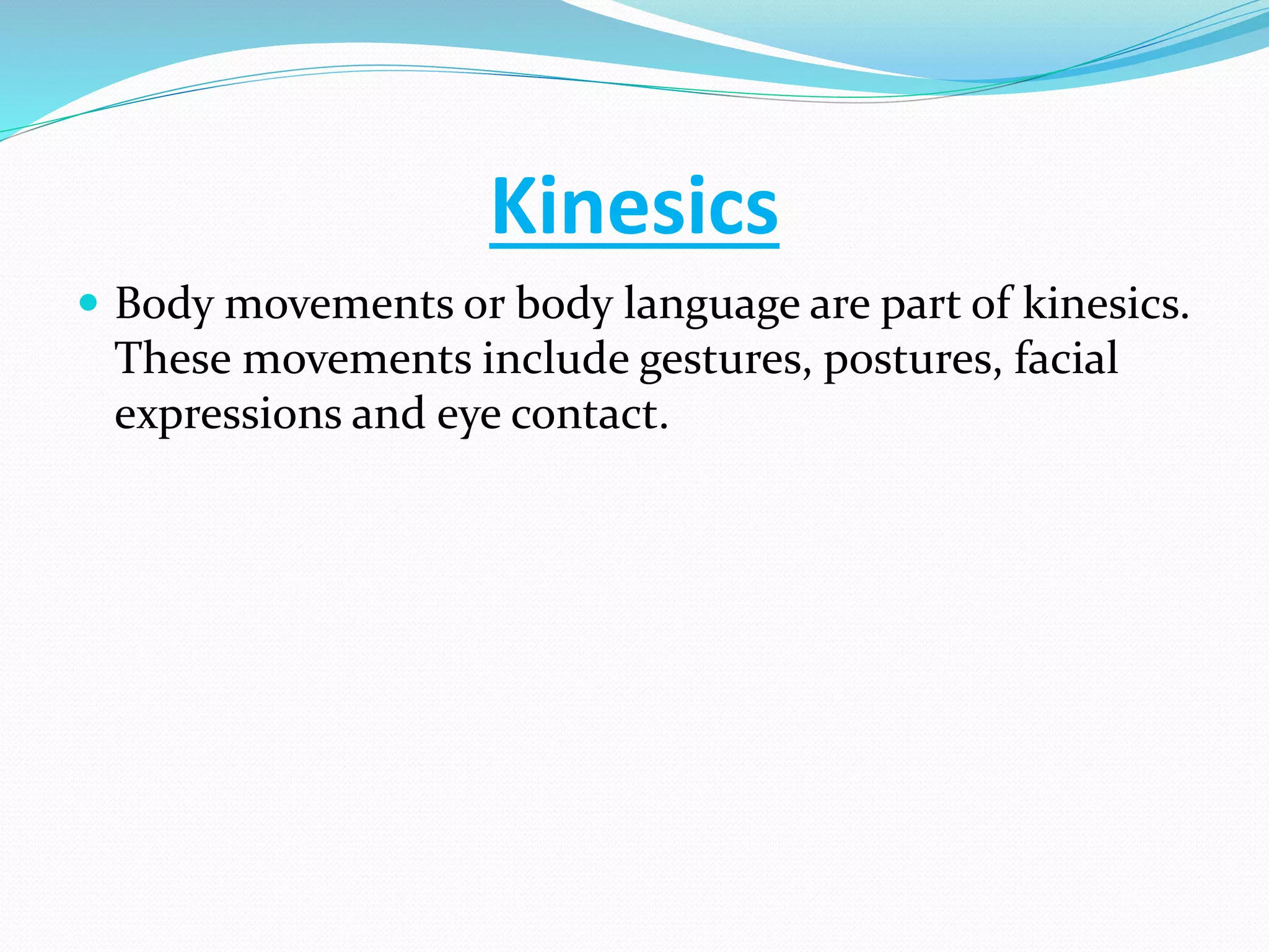 Kinesics by niraj a vyas | PPTX