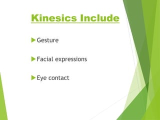 KINESICS Communication Skills. | PPTX | Eye and Vision Conditions | Diseases and Conditions