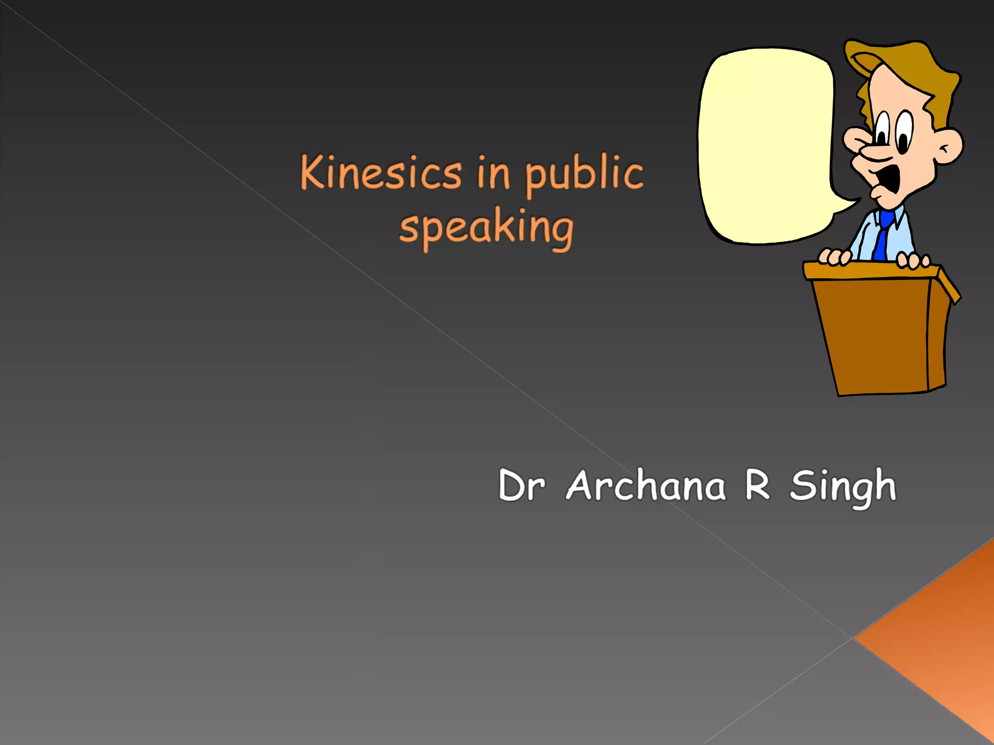 Kinesics in public speaking | PPT